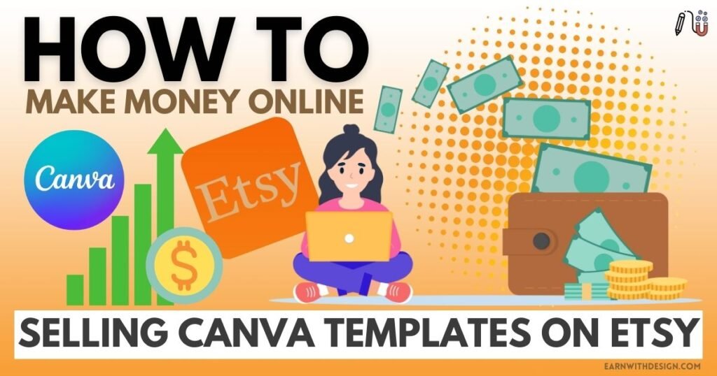 How to Make Money Online Selling Canva Templates on Etsy 🤑